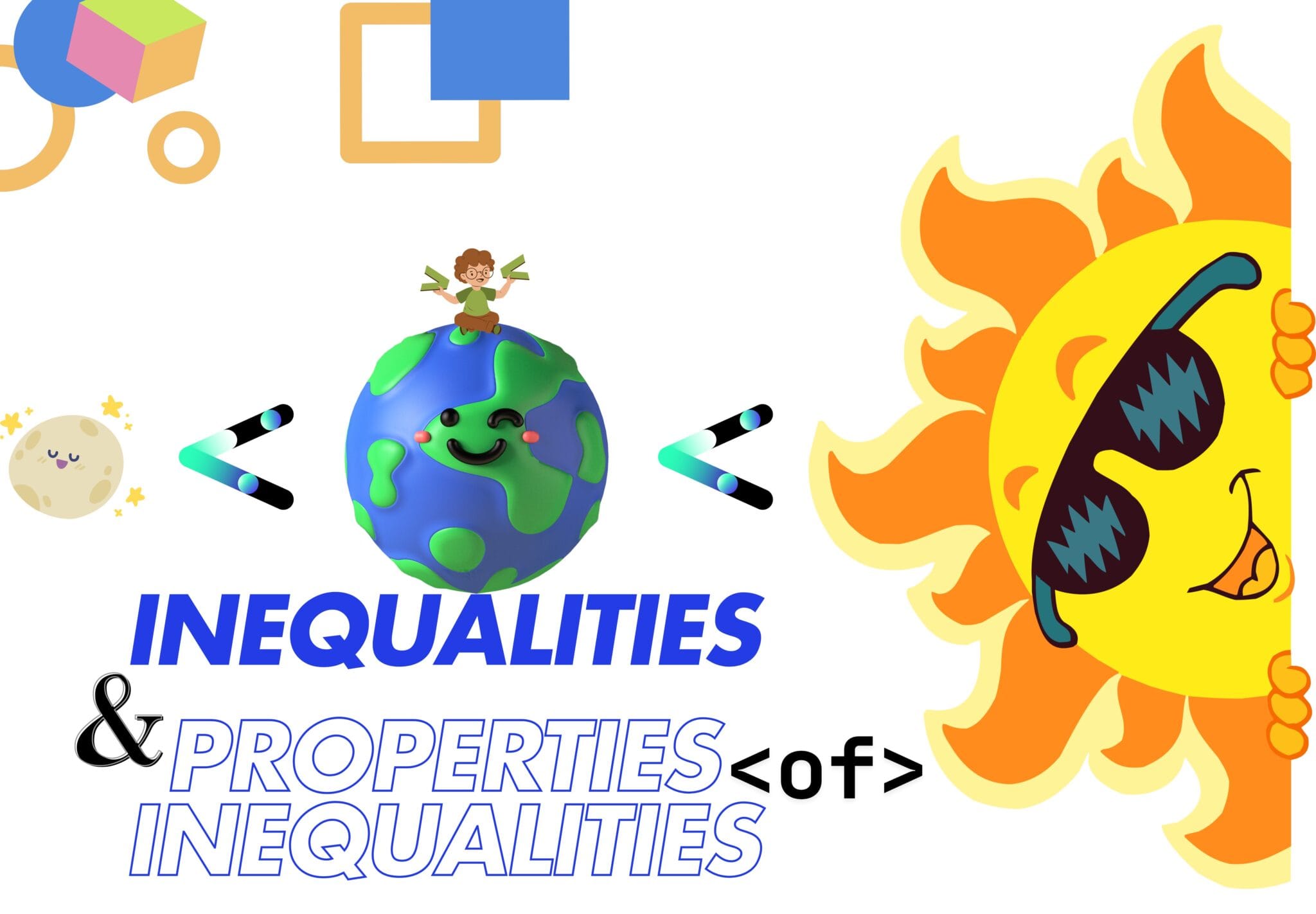 Inequalities and Properties of Inequalities | 101 A Comprehensive Guide ...
